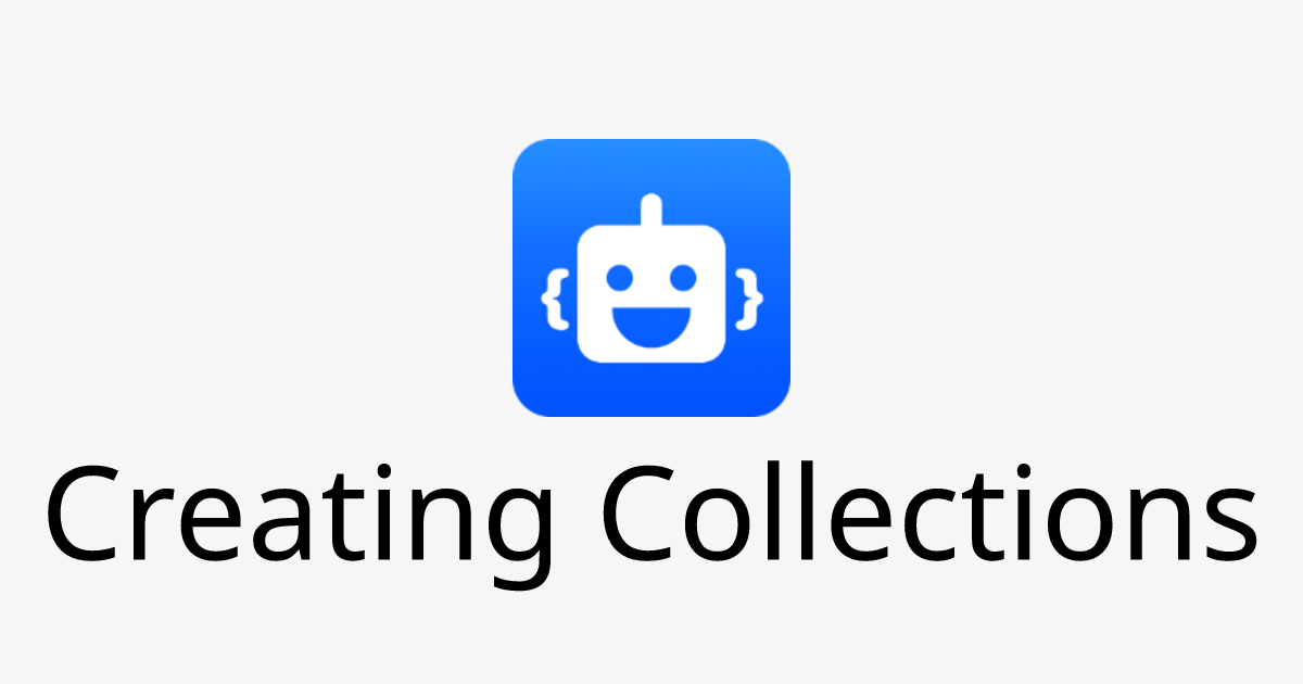 Creating Collections Api Bot Documentation 9120